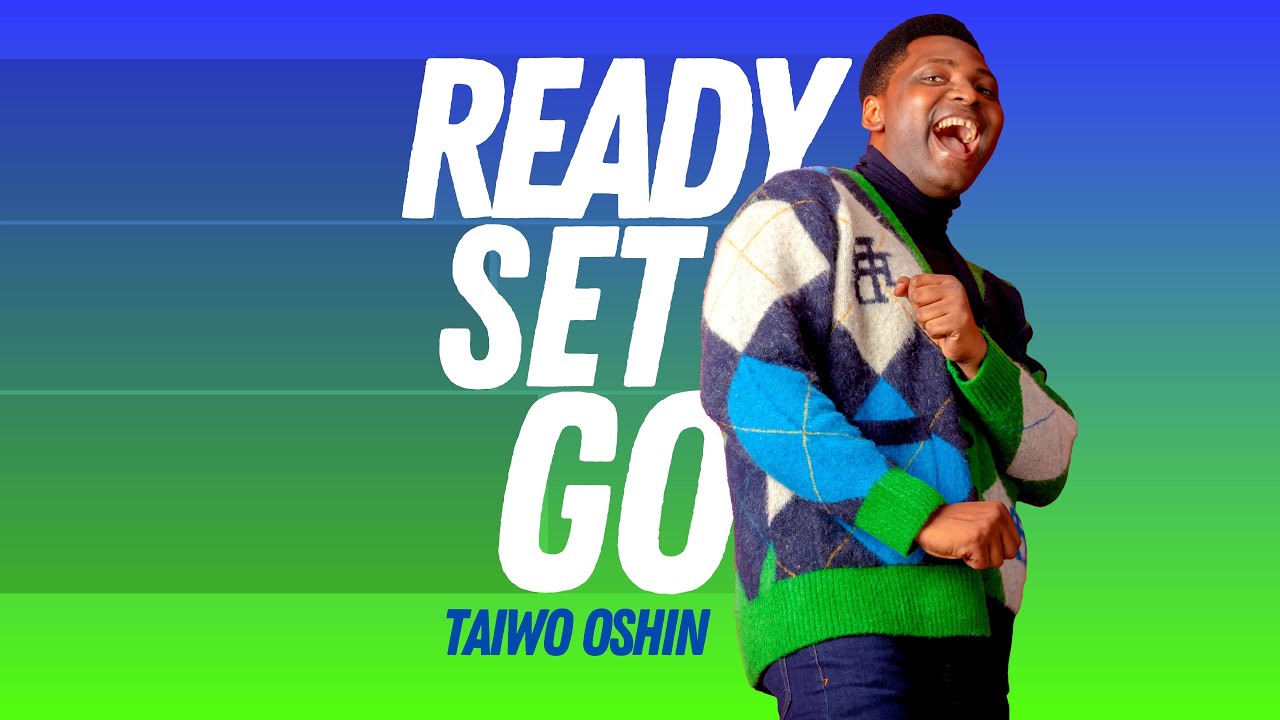 Taiwo Oshin - Ready, Set, Go - YouTube