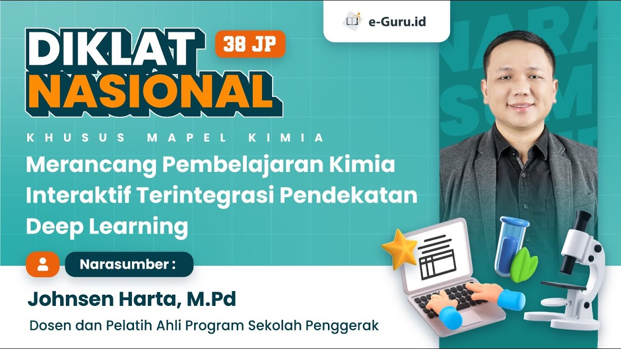 #1 Diklat 38JP: Merancang Pembelajaran Kimia Interaktif Terintegrasi ...