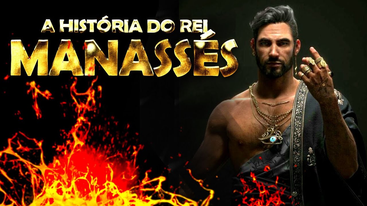 A HISTÓRIA DO REI MANASSÉS (O REI FEITICEIRO)😱 O MAIS PERVERSO 😈 - YouTube