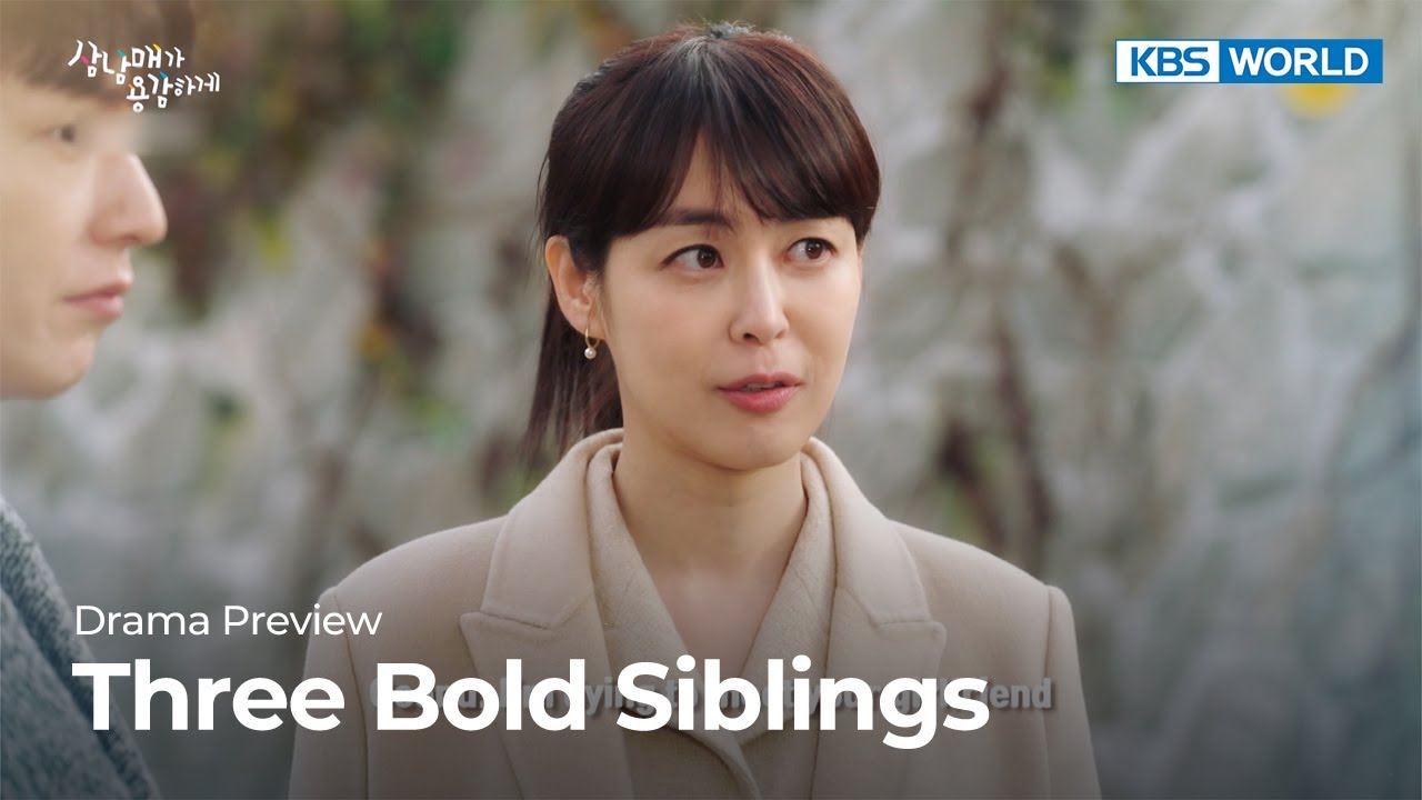 (Preview) Three Bold Siblings : EP22 | KBS WORLD TV - YouTube