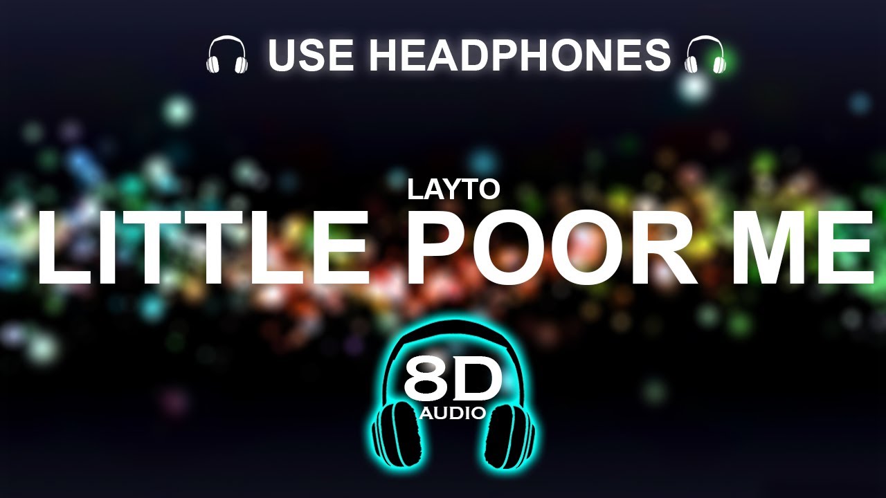 Layto - Little Poor Me 8D SONG | BASS BOOSTED - YouTube