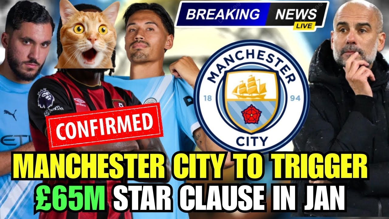 🚨 Man City Shock Move: Release Clause Can Be Triggered In January ...