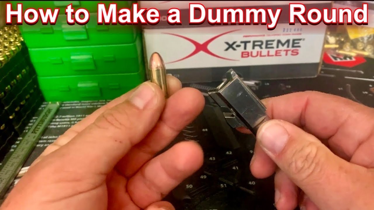 How to Make a Dummy Round and Case Over All Length using Xtreme Bullets ...