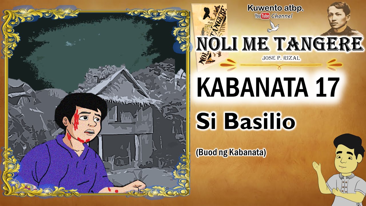 KABANATA 17 | SI BASILIO | NOLI ME TANGERE - YouTube