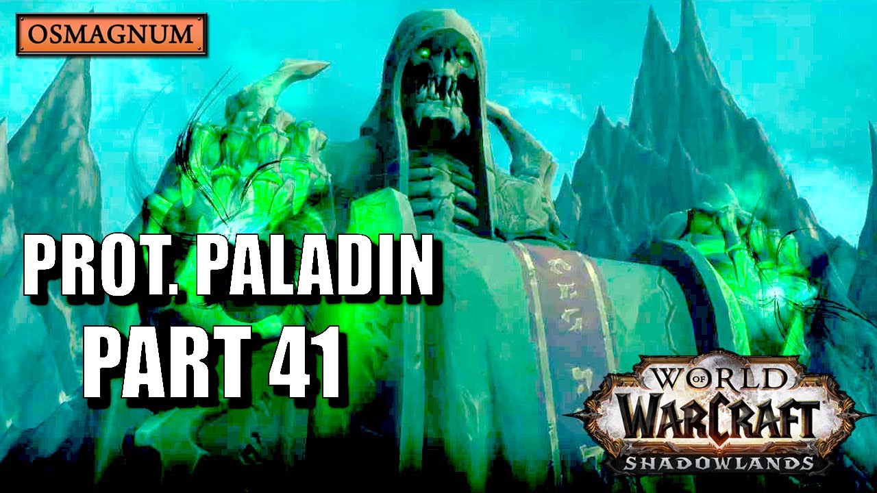World of Warcraft - Shadowlands Prot. Paladin Walkthrough Gameplay Part ...