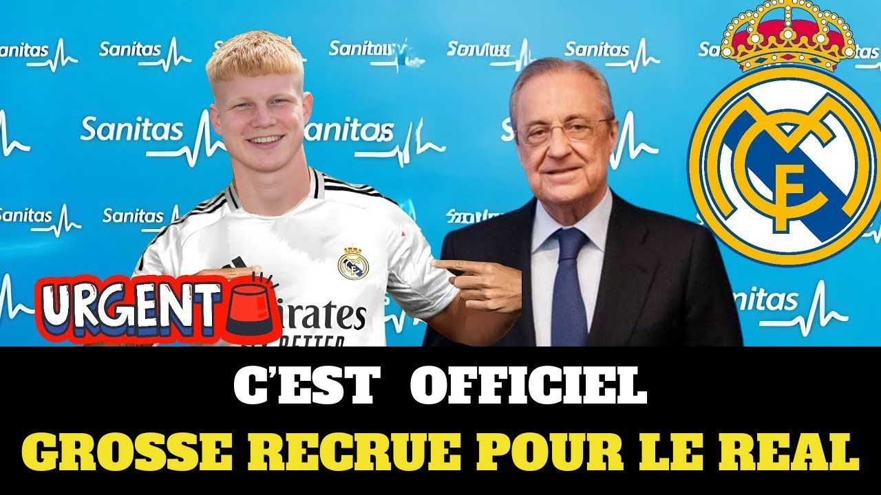 URGENT!! GROSSE RECRUE POUR LE REAL/ACTUALITE REAL MADRID - YouTube