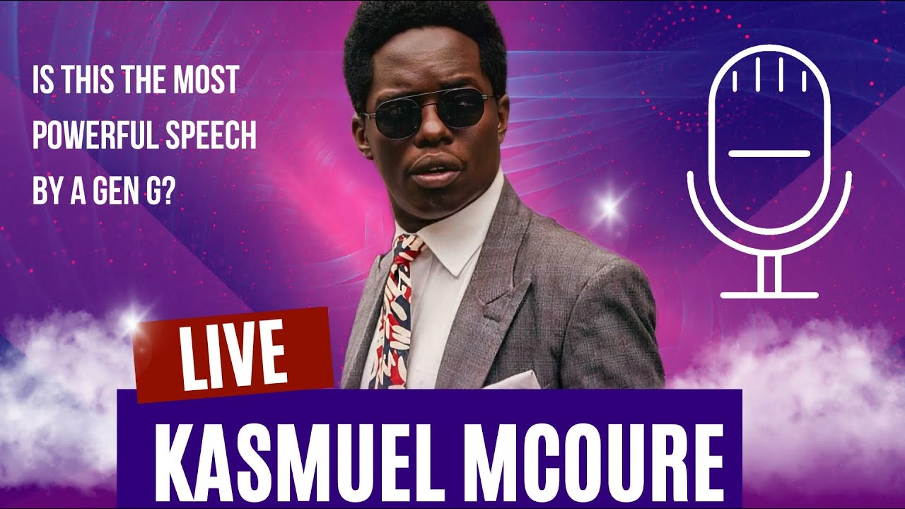 LIVE With Kasmuel McOure: Is This The Most Powerful Speech By a Gen Z ...