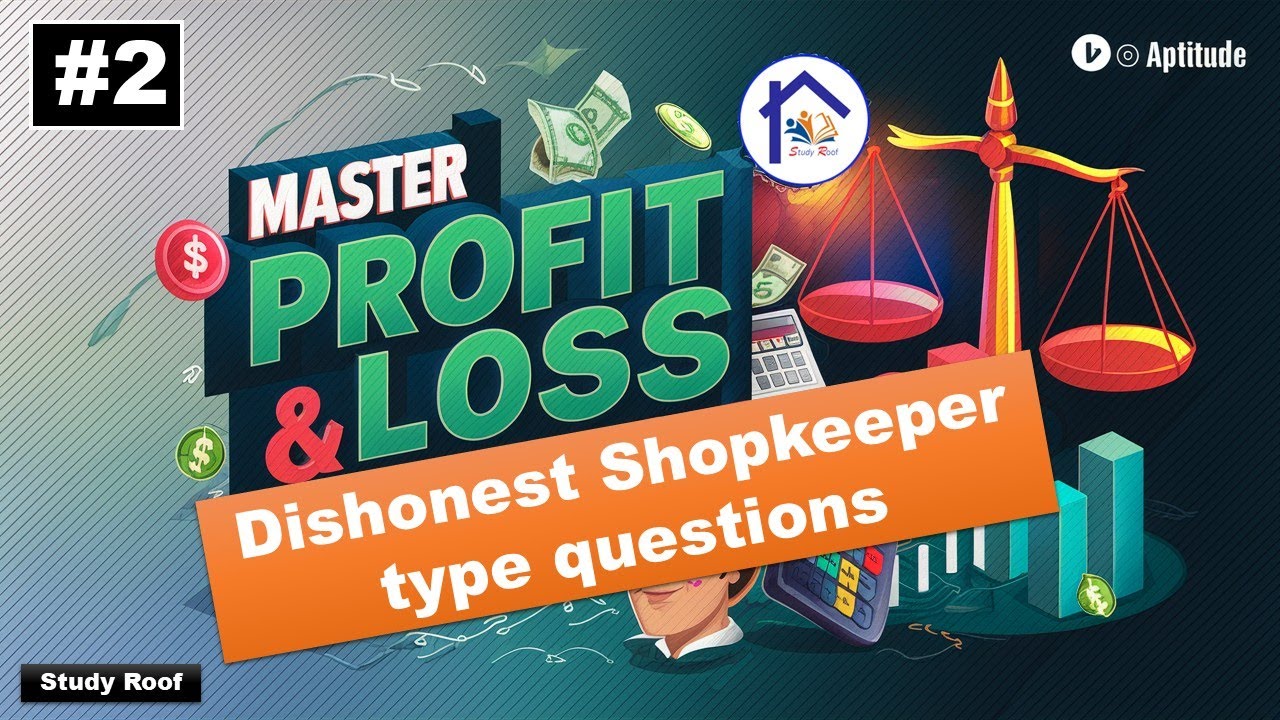 Profit and Loss (Part2) | Dishonest Shopkeeper type questions in profit ...