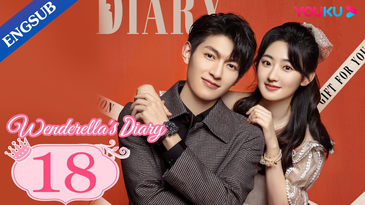 [Wenderella's Diary] EP18 | Fake Princess Real Prince | Song Yanfei/Alan Yu/Liu Jia/Fan Zhixin ...