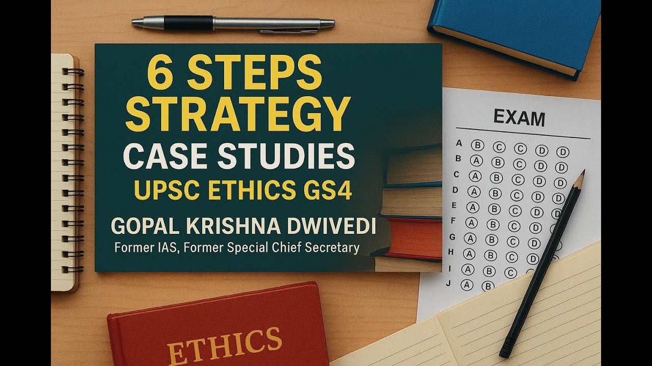 6 STEP STRATEGY FOR CASE STUDIES UPSC ETHICS - YouTube