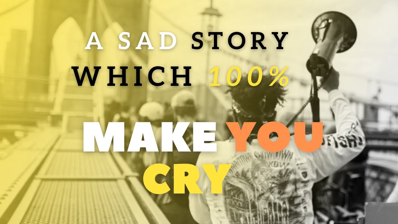 A Emotional & Sad Story Which 100% Make You Cry #sad - YouTube
