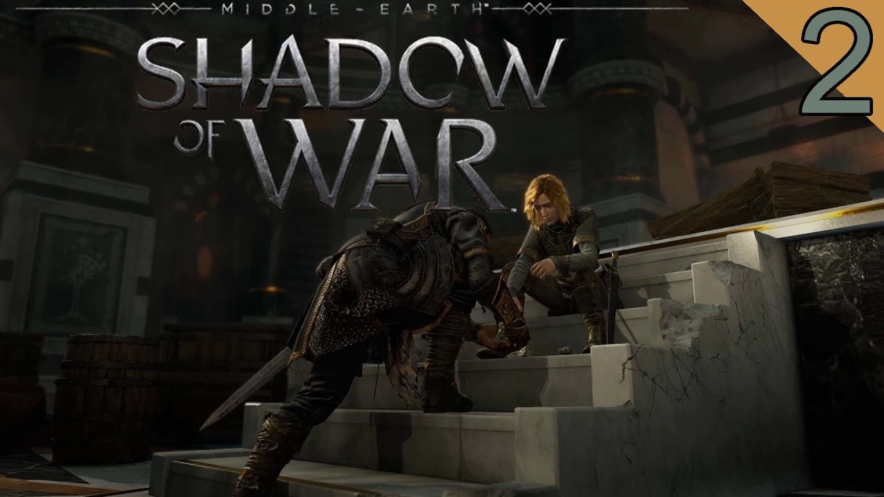 Middle earth : Shadow of war #2 - YouTube