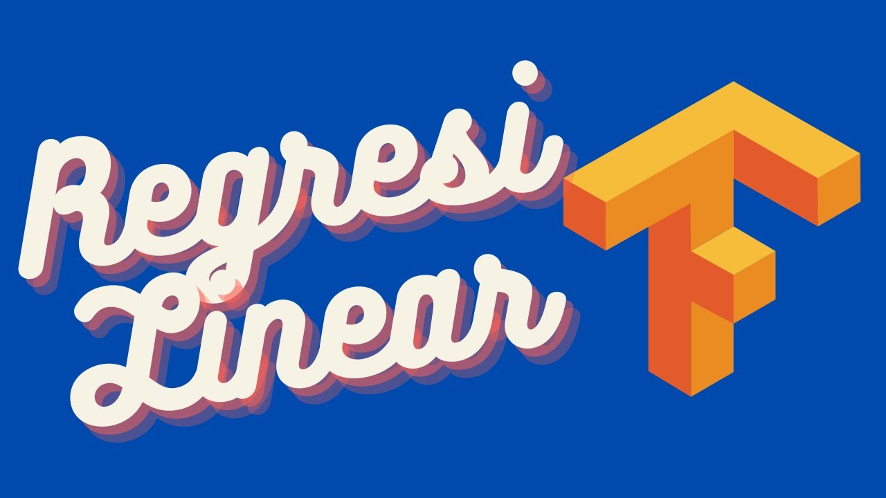 Regresi Linear Menggunakan Deep Learning (Tensorflow) - YouTube