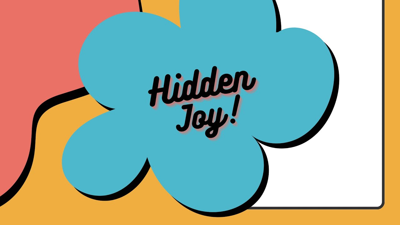 Hidden Joy - YouTube