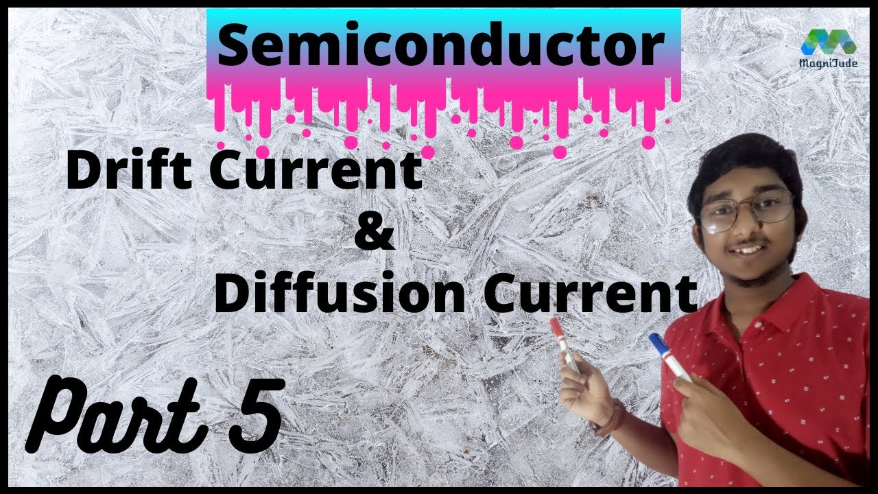 What are Drift Current & Diffusion Current ? || Class 12 Physics - YouTube