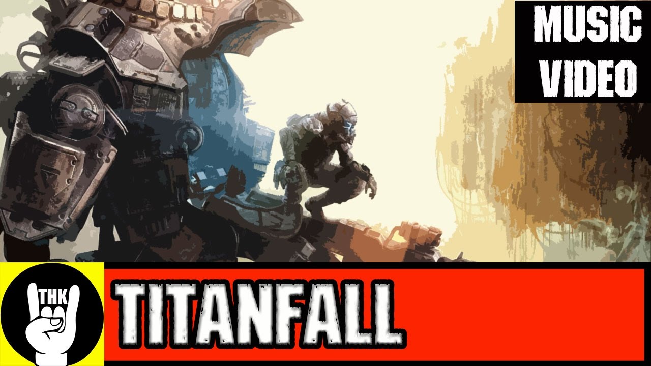 TITANFALL RAP | TEAMHEADKICK "When Titans Fall" - YouTube