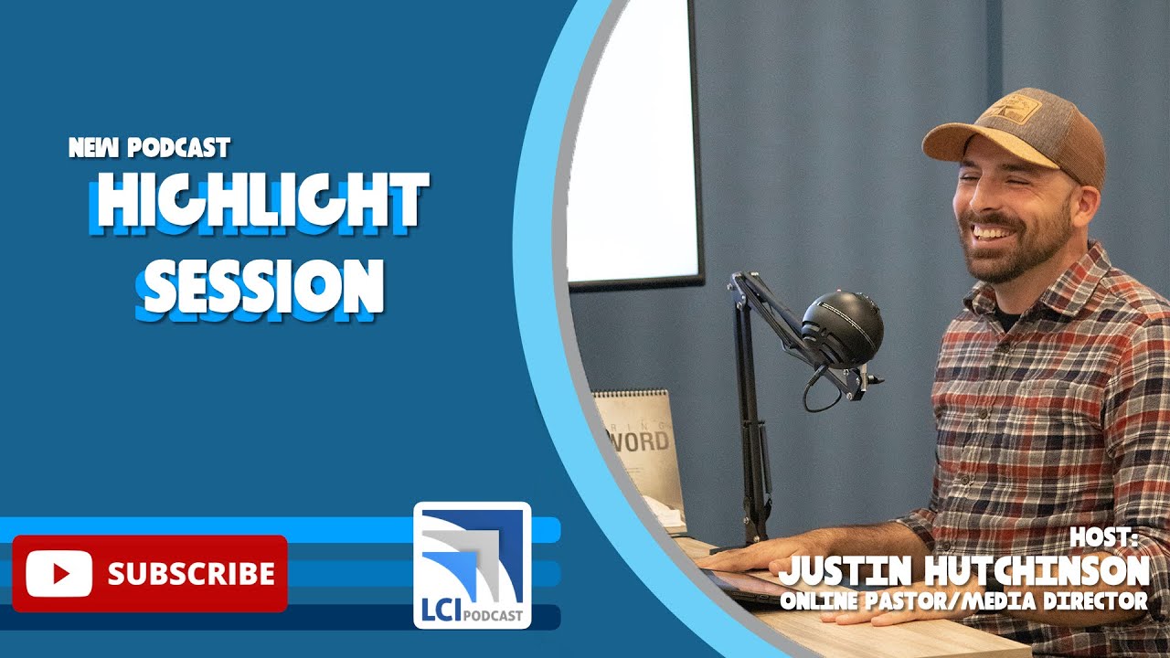 LCI Podcast Ep. 10 - Highlight Session - with Justin Hutchinson - YouTube