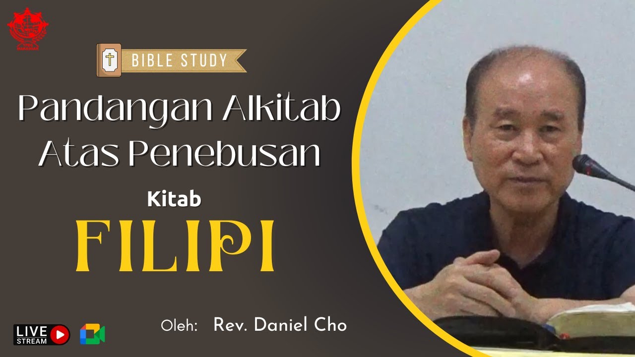 PART 16, SEMINAR KITAB FILIPI // Rev. Daniel Cho - YouTube