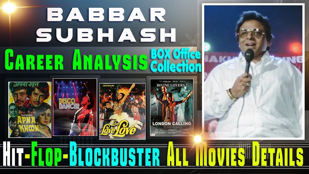 Director Babbar Subhash Box Office Collection Analysis Hit and Flop ...