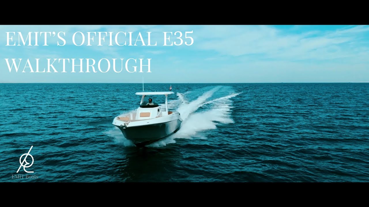 E35 Official Walkthrough - EMIT Boats - YouTube