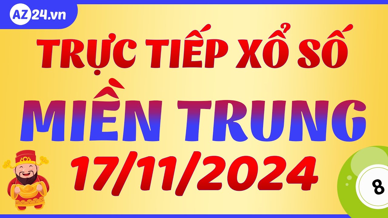 XSMT 17/11/2024 | Trực Tiếp Xổ Số Kiến Thiết Miền Trung Hôm Nay Chủ ...