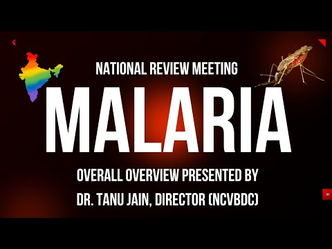 Dr. Tanu Jain, Director, NCVBDC on National Review Meeting on Malaria ...