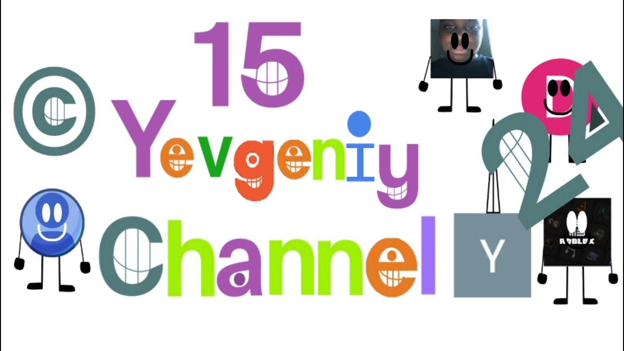 Yevgeniy Channel Logo Bloopers 2 Take 5: 24 is a 2nd Logo Mascot! - YouTube