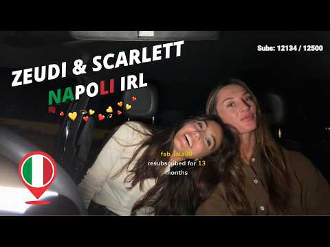 [SUB] Zeudi & Scarlett IRL in Napoli 🇮🇹💗 Driving Around & Chatting | FULL LIVE
