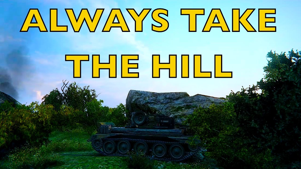 WOT - Always TAKE THE HILL | World of Tanks - YouTube