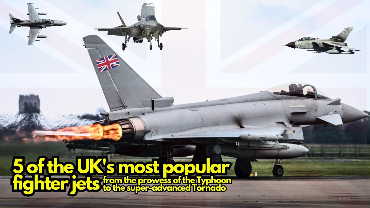 5 of the UK's most popular fighter jets, from the prowess the Typhoon ...