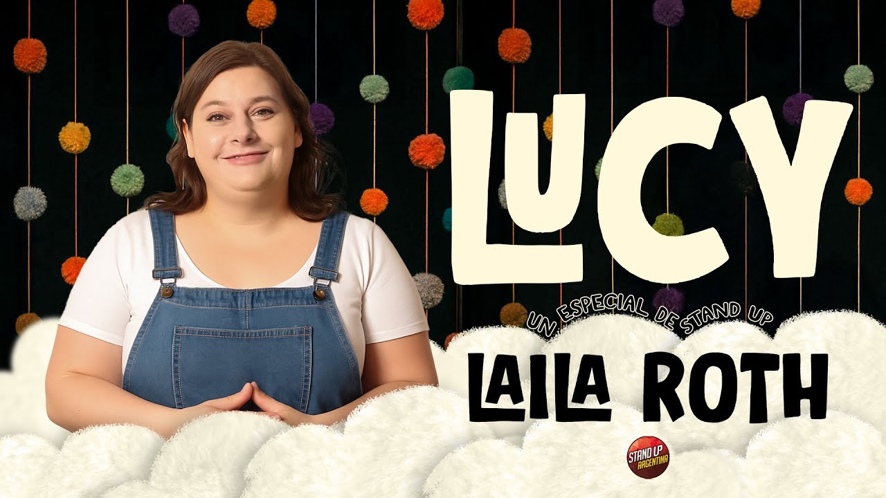 Laila Roth - LUCY (Especial Completo de Stand Up) - YouTube