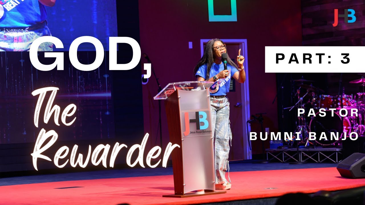 Prepared For The Reward | God The Rewarder: Part 3 l Pastor Bunmi Banjo ...