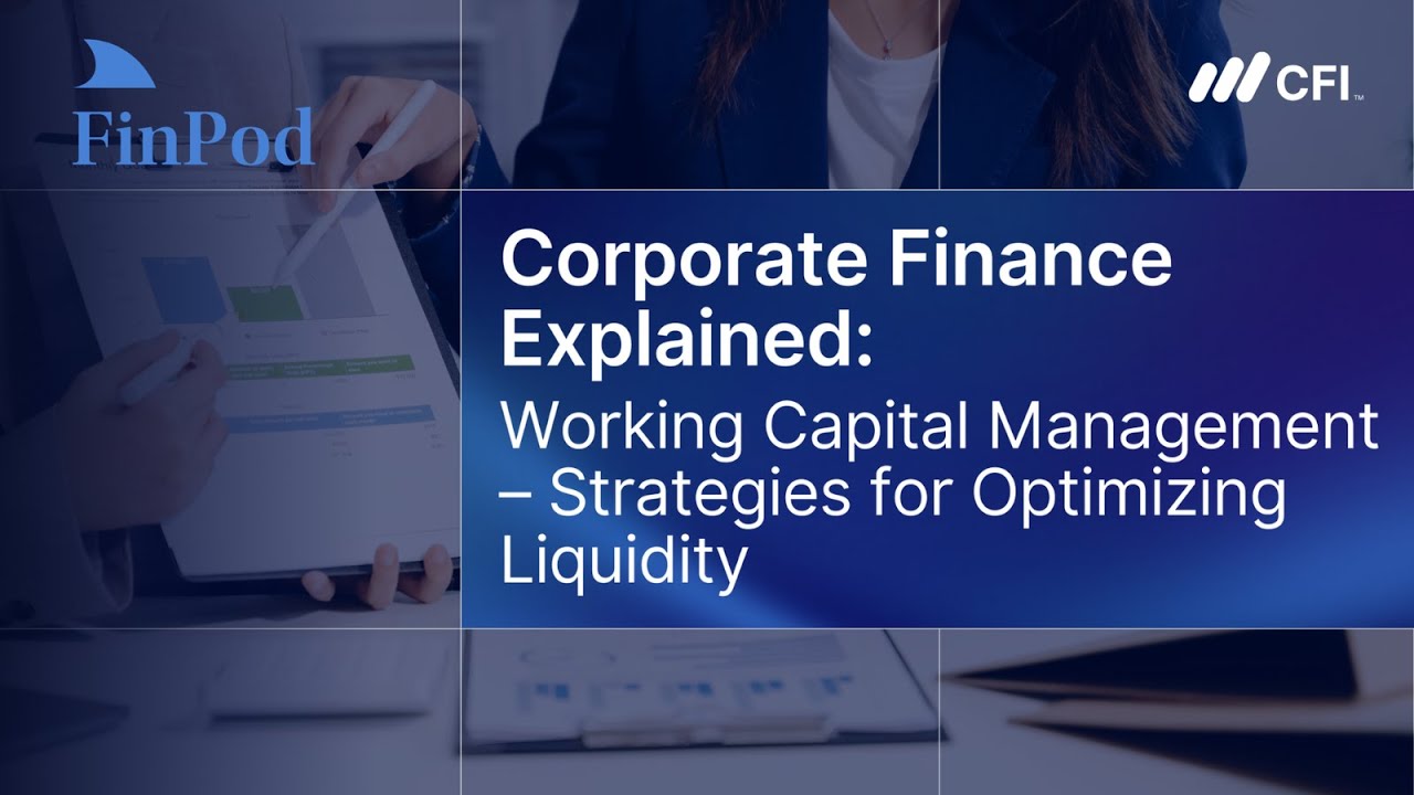 Corporate Finance Explained | Working Capital Management: Strategies ...
