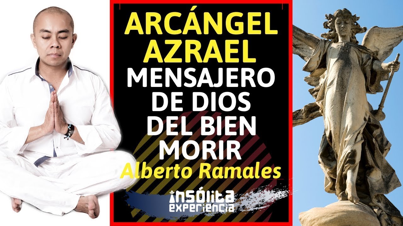 EXCLUSIVO I ARCÁNGEL AZRAEL. Mensajero de DIOS que nos ayuda a ...