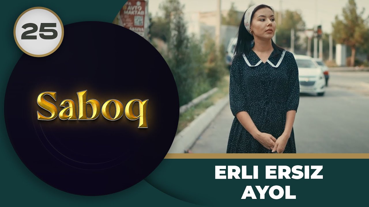 Erli ersiz ayol "Saboq" 25-qism - YouTube