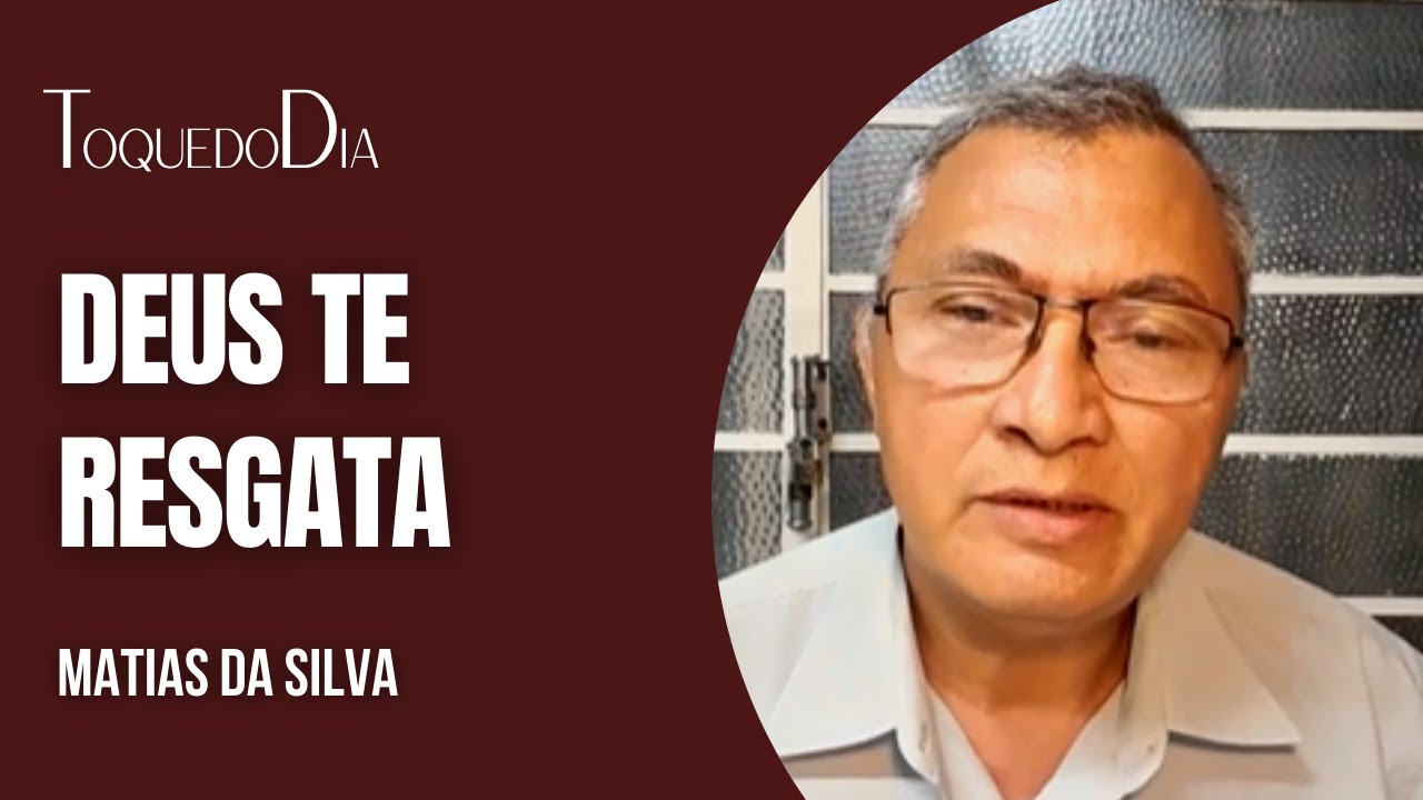 Deus te resgata | Matias da Silva - YouTube