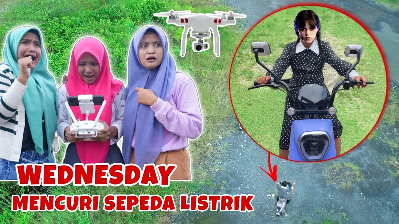 DRONE MENANGKAP WEDNESDAY MENCURI SEPEDA LISTRIK | CHIKAKU CHANNEL ...