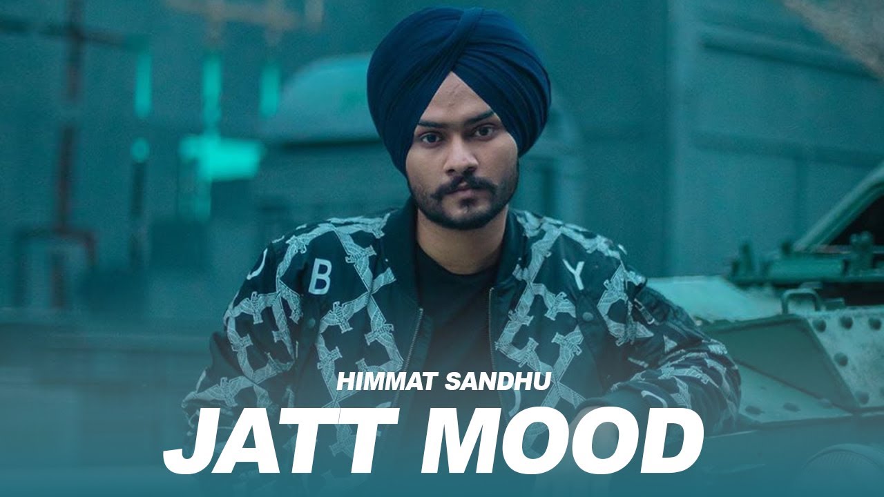 Jatt Mood | Himmat Sandhu | New Punjabi Song Update | Sandhu Saab Album ...