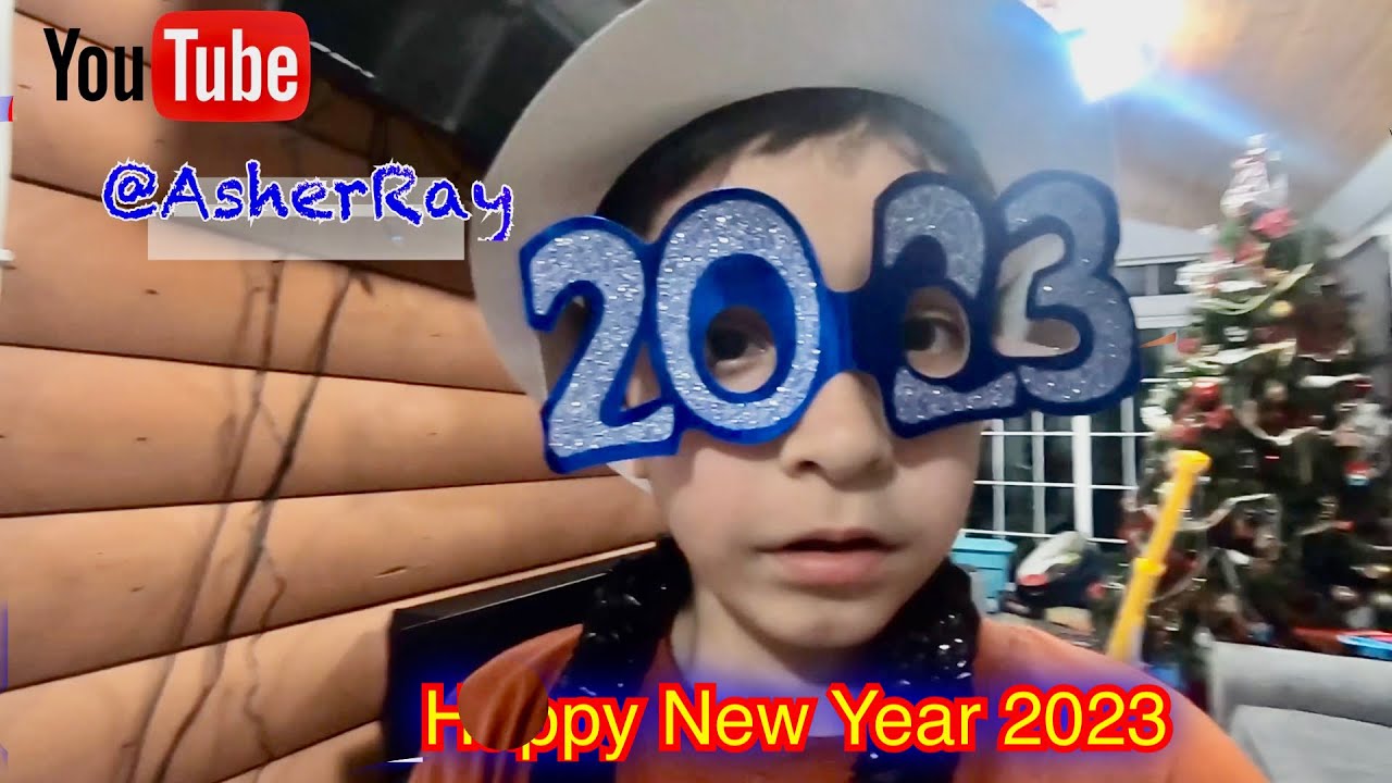 Happy New Year 2023 from Asher Ray & Special guest: PopPop birthday ...