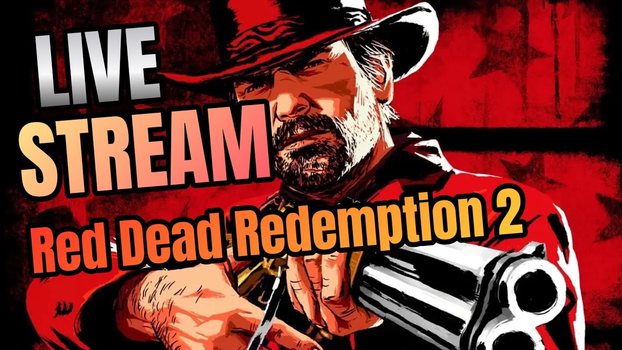 LIVE! - Happy Sunday! Red Dead Redemption 2 livestream! - YouTube
