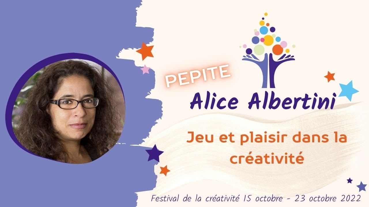 Jeu et plaisir dans la créativité - Alice Albertini - YouTube