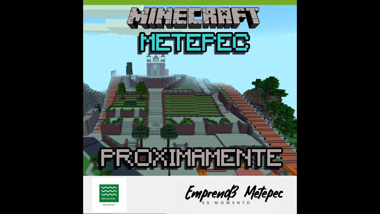 Metepec Minecraft / Metepec Videojuego / Videojuego Metepec / Minecraft Metepec / GreenCode ...