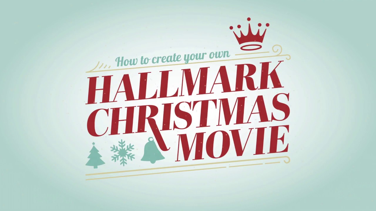 How to Make Your Own Hallmark Christmas Movie - YouTube