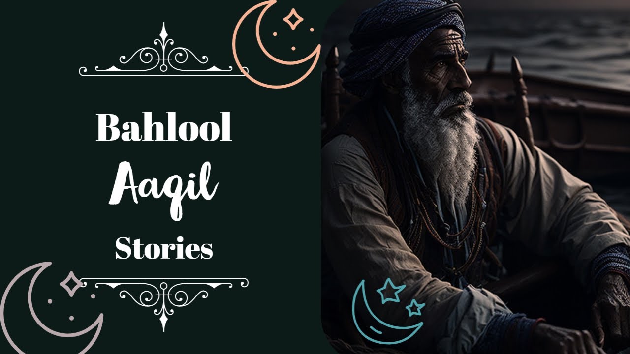 The Incredible Tale of Bahlool: Unveiling a Mystery! - YouTube