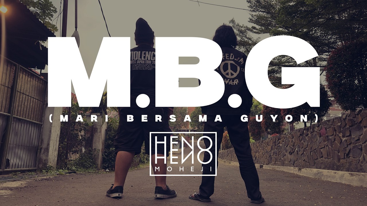 [MV] HENOHENOMOHEJI - M.B.G. (Mari Bersama Guyon) - YouTube