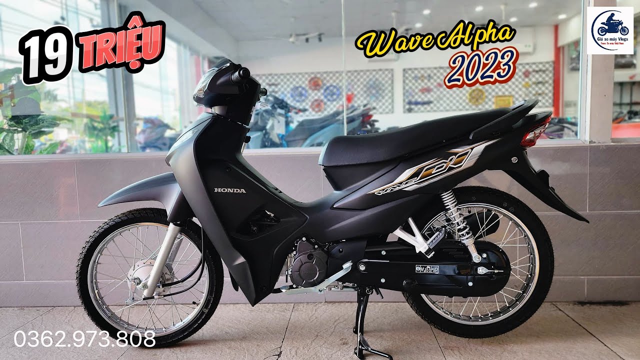 Honda Wave Alpha 110 – Mẫu xe ĐÁNG MUA NHẤT 2023 ️ 19 triệu 1 em Wave ...