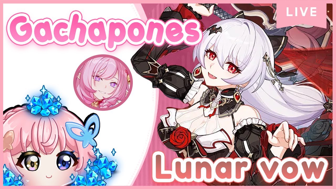 【honkai Impact 05】 ¡tirando Mis Gachapones A Lunar Vow Y La Skin De