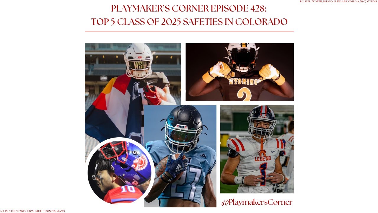 Playmaker’s Corner Episode 428:Top 5 Class of 2025 Safeties in Colorado ...