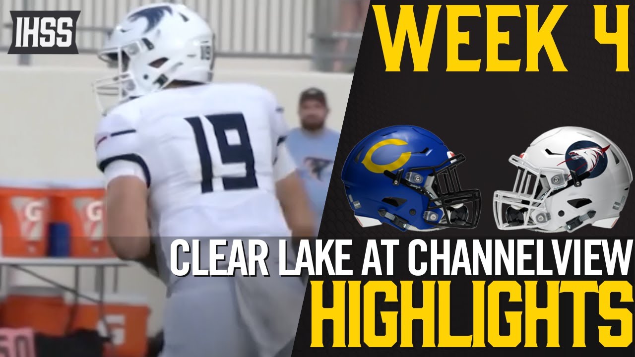Clear Lake at Channelview - 2023 Week 4 Football Highlights - YouTube