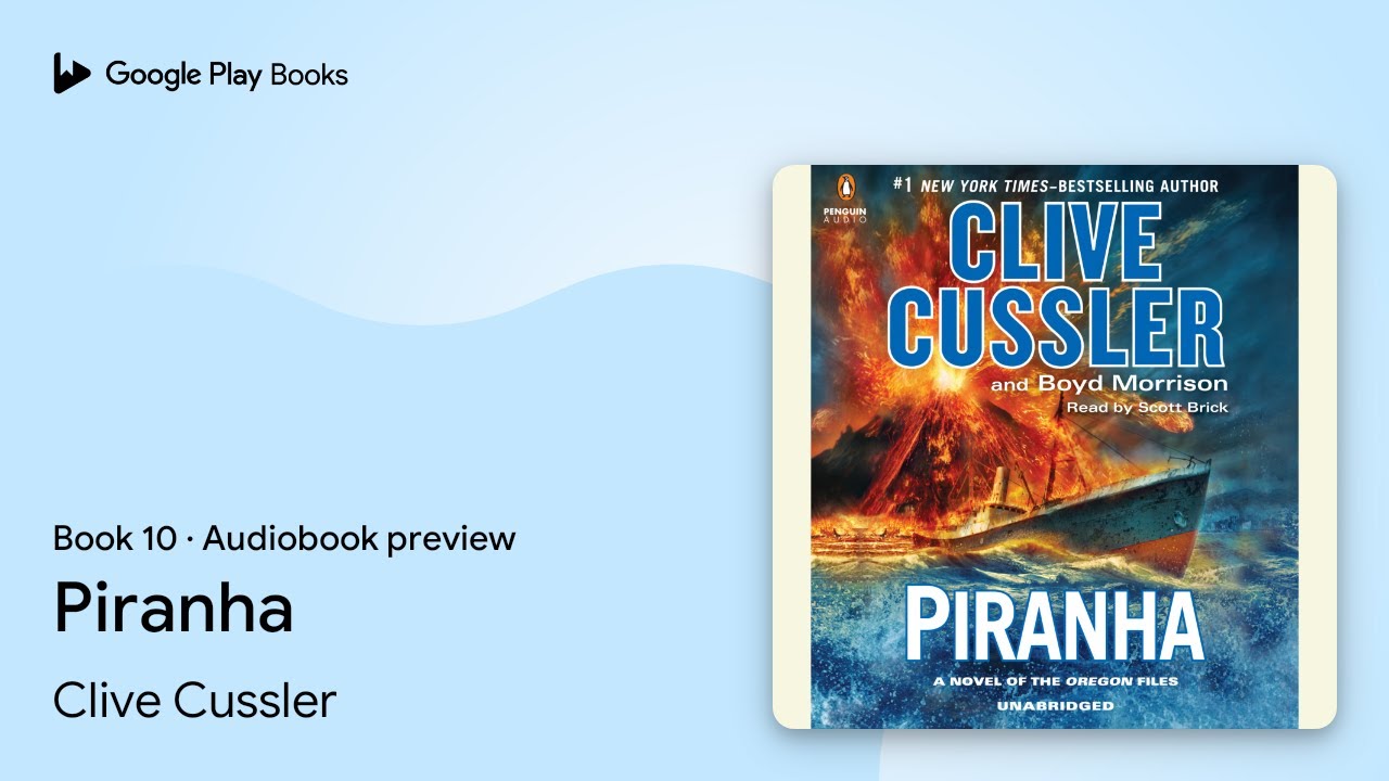 Piranha Book 10 by Clive Cussler · Audiobook preview - YouTube